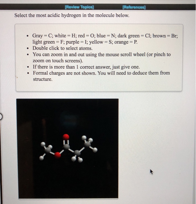 Solved Select the most acidic hydrogen in the molecule | Chegg.com