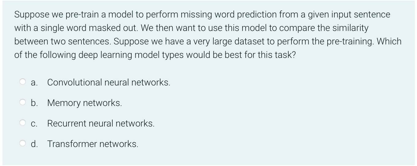 Solved Suppose we pre-train a model to perform missing word | Chegg.com
