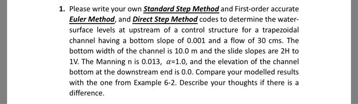 1. Please write your own Standard Step Method and | Chegg.com