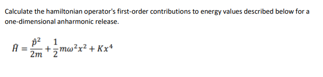 Solved Calculate the hamiltonian operator's first-order | Chegg.com