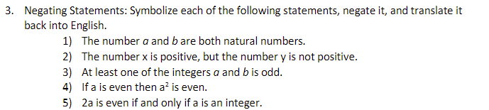 Solved 3. Negating Statements: Symbolize each of the | Chegg.com