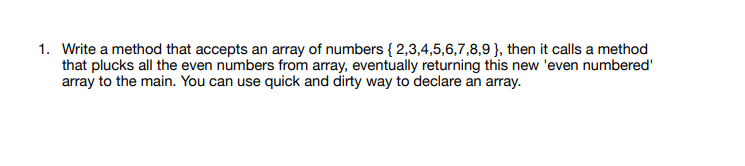 Solved 1. Write a method that accepts an array of numbers { | Chegg.com