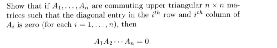 Solved Show that if A1,…,An are commuting upper triangular | Chegg.com