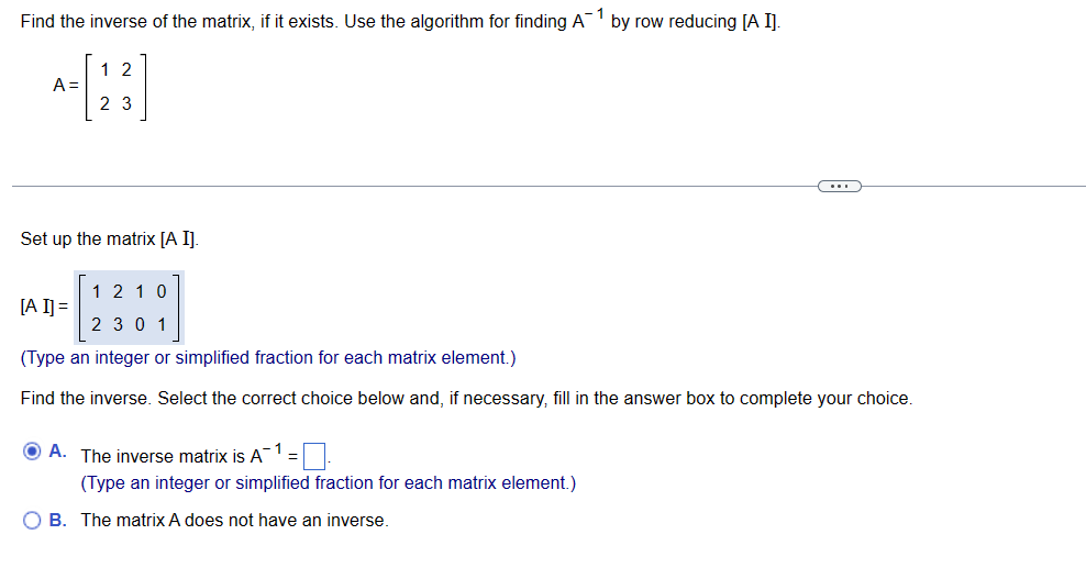 Solved Find the inverse of the matrix, if it exists. Use the | Chegg.com