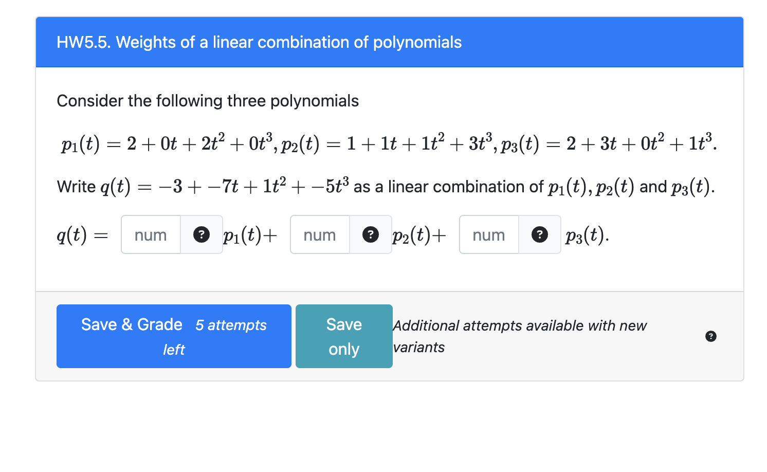 Solved Consider the following three polynomials | Chegg.com