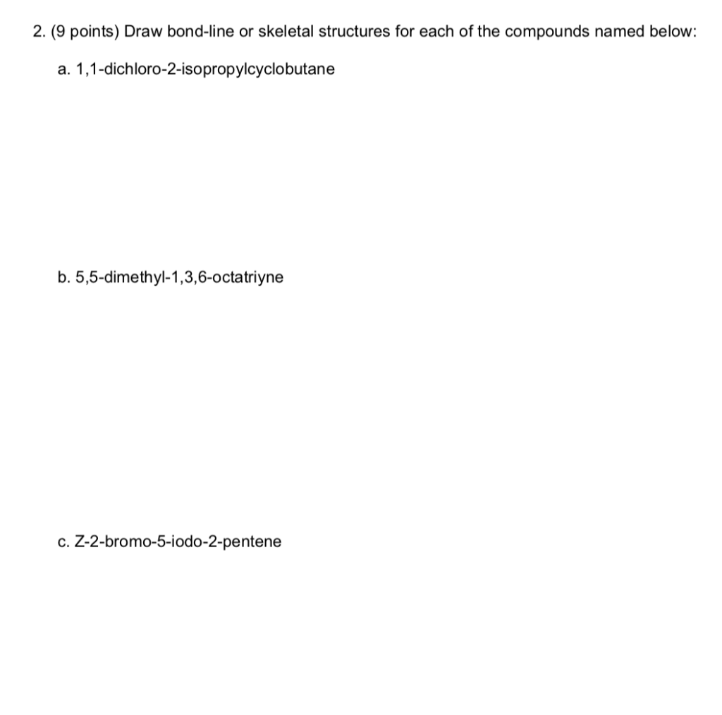 Solved Draw bond-line or skeletal structures for each of the | Chegg.com