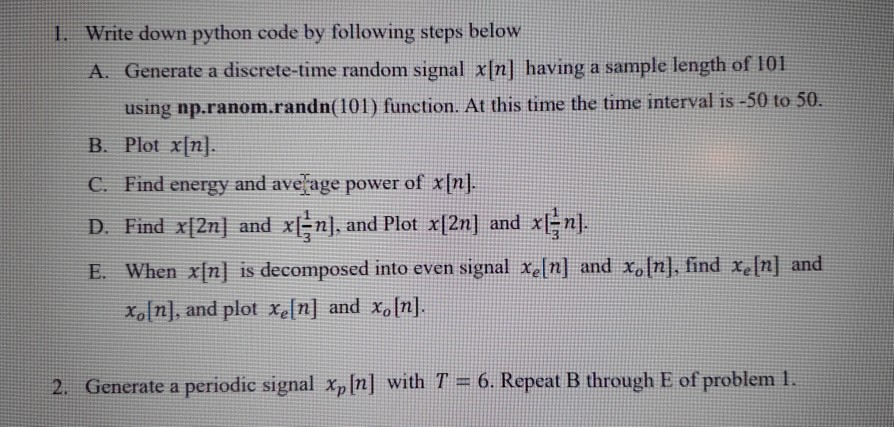 Write down python code by following steps below A. | Chegg.com