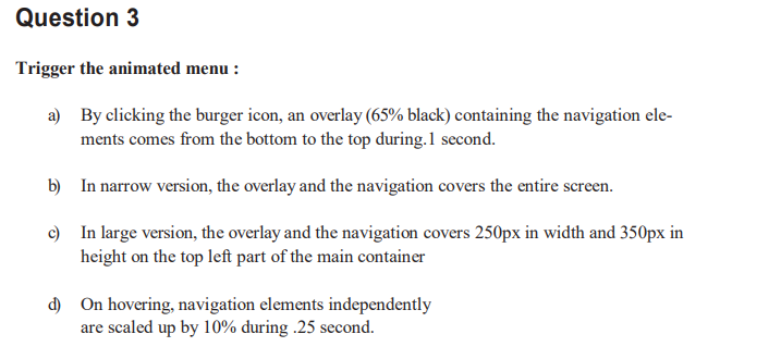 Question 3 Trigger the animated menu: a) By clicking | Chegg.com
