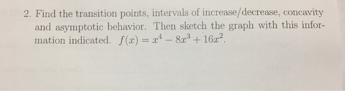 Solved 2. Find the transition points, intervals of | Chegg.com