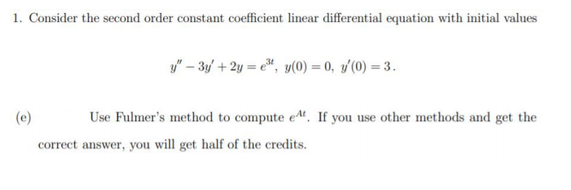 Solved 1. Consider the second order constant coefficient | Chegg.com