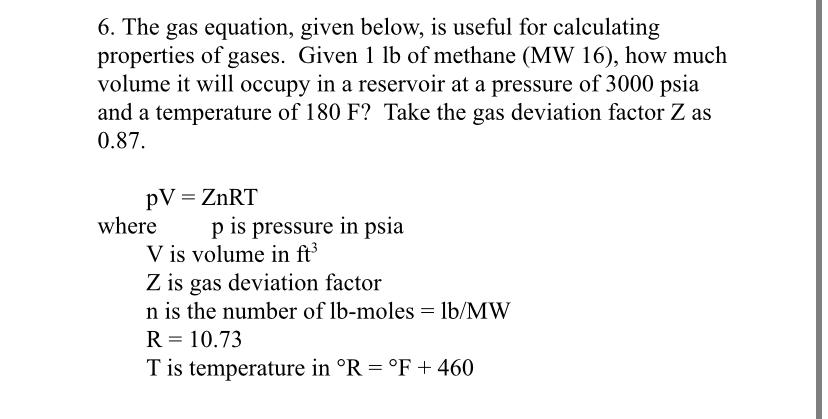 Solved 6. The gas equation, given below, is useful for | Chegg.com