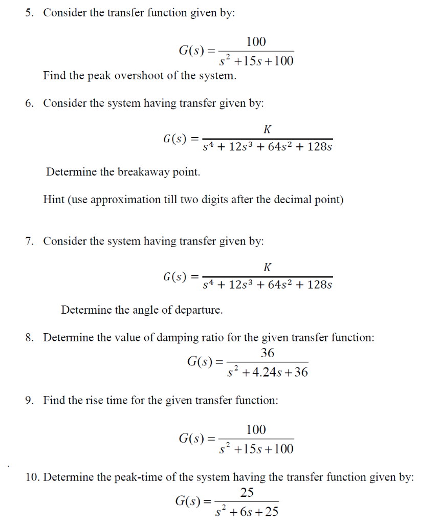 Solved 5. Consider the transfer function given by: 100 G(S) | Chegg.com