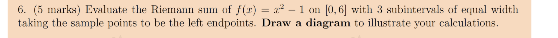 Solved (5 ﻿marks) ﻿Evaluate the Riemann sum of f(x)=x2-1 ﻿on | Chegg.com