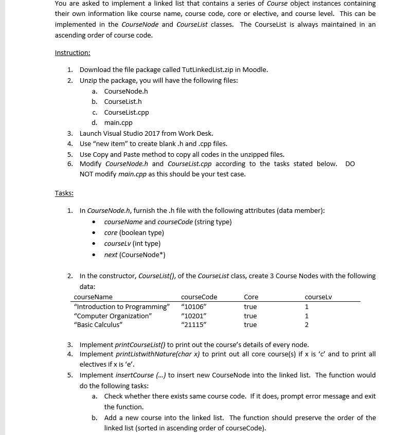Solved You are asked to implement a linked list that | Chegg.com