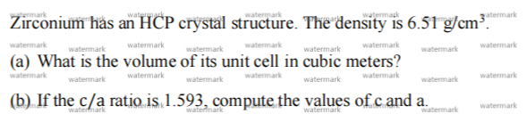 Solved Atermark Zirconium Has An Hcp Crystal Structure The