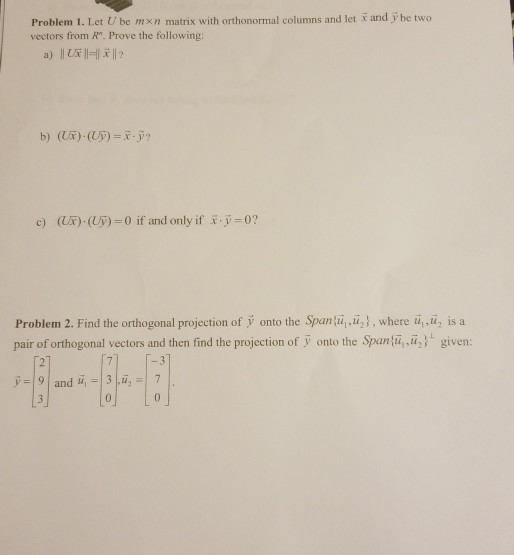 Solved Problem 1. Let U be mxn matrix with orthonormal | Chegg.com