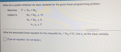 Solved Write the e-system obtained via slack variables for | Chegg.com