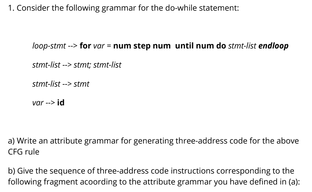 Solved 1. Consider the following grammar for the do-while | Chegg.com