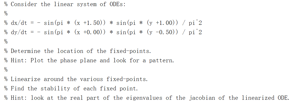 % Consider the linear system of ODES: % dx/dt sin(pi | Chegg.com