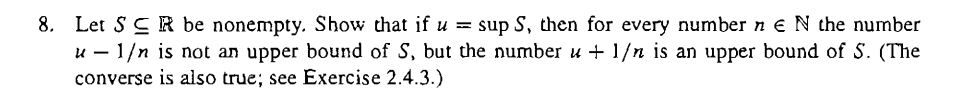 Solved Let S⊆R be nonempty. Show that if u=supS, then for | Chegg.com