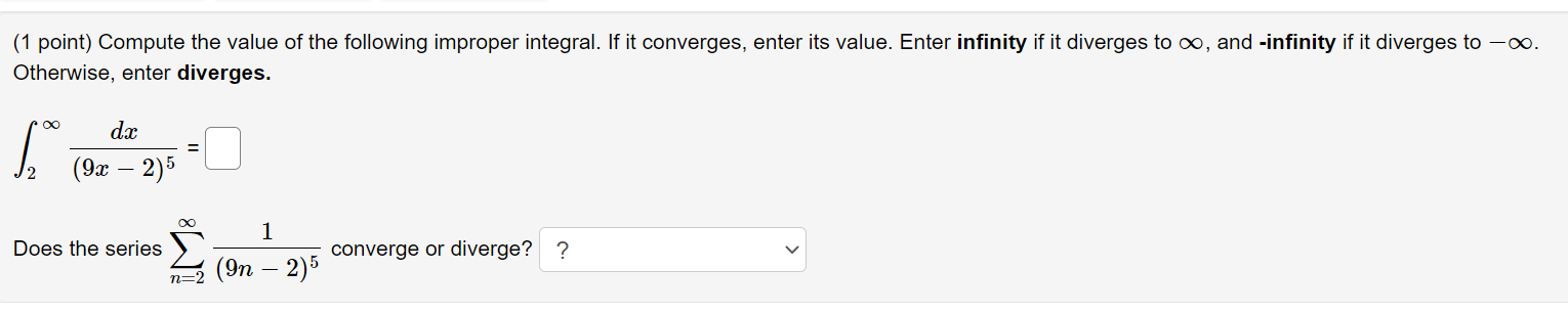 Solved (1 point) Compute the value of the following improper | Chegg.com