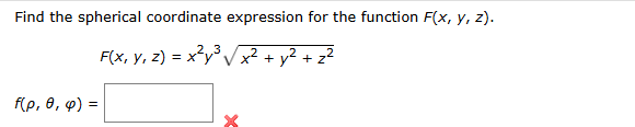Solved Find the spherical coordinate expression for the | Chegg.com