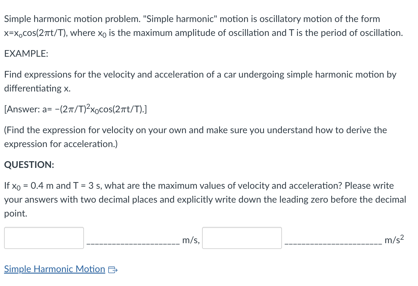 Solved Simple harmonic motion problem. "Simple harmonic" | Chegg.com