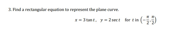 Solved 3. Find a rectangular equation to represent the plane | Chegg.com