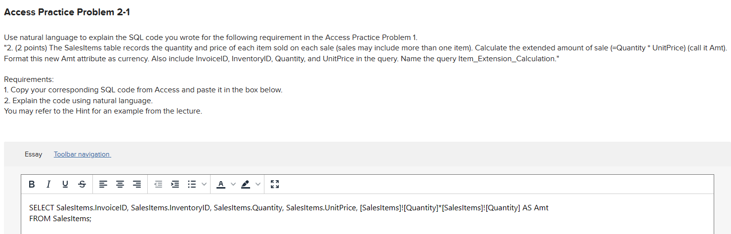 Solved Use natural language to explain the SQL code you | Chegg.com