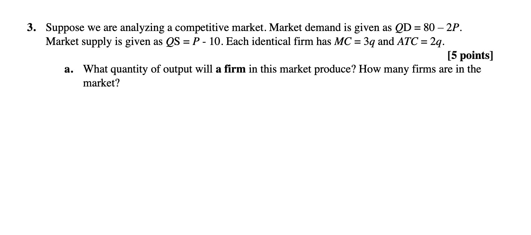 Solved Suppose we are analyzing a competitive market. Market | Chegg.com