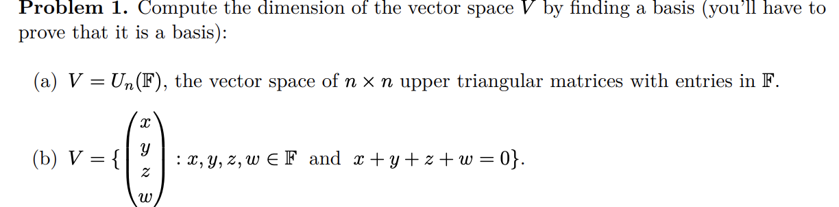 Solved Problem 1. Compute the dimension of the vector space | Chegg.com