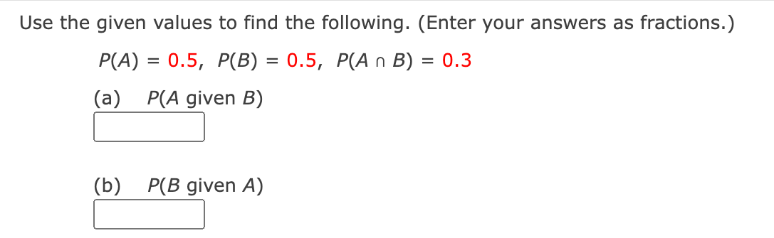 Solved Use the given values to find the following. (Enter | Chegg.com