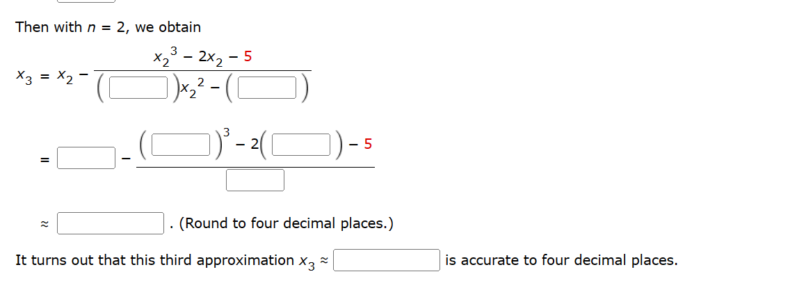 Solved Starting with x1=2, find the third approximation x3 | Chegg.com
