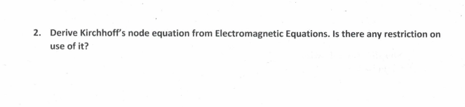 Solved 2. Derive Kirchhoff's node equation from | Chegg.com
