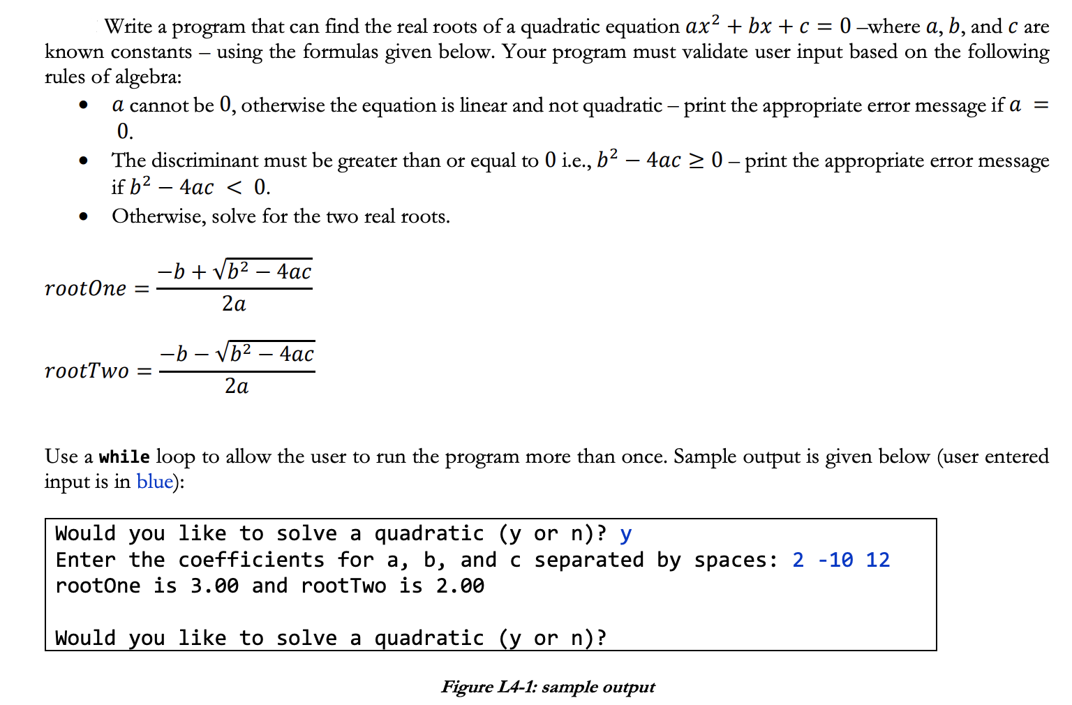 Solved . Write a program that can find the real roots of a | Chegg.com