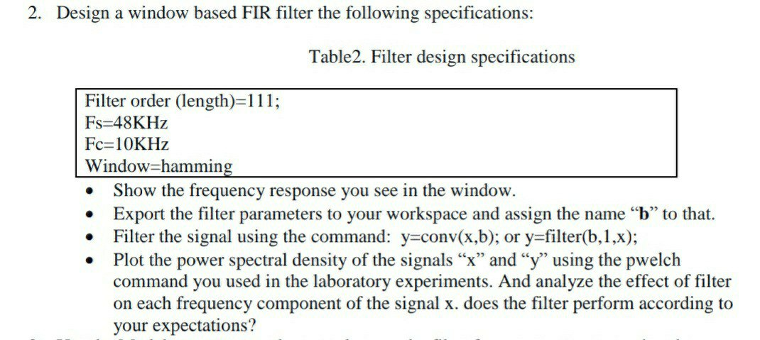 2. Design a window based FIR filter the following | Chegg.com