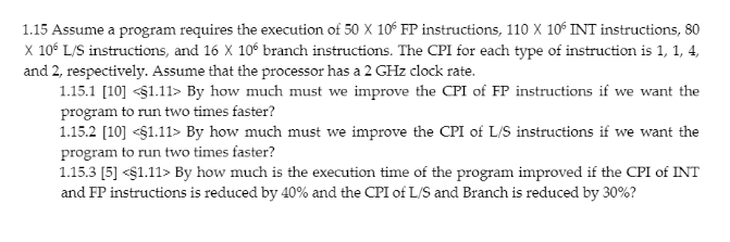 Solved 1.15 Assume a program requires the execution of | Chegg.com