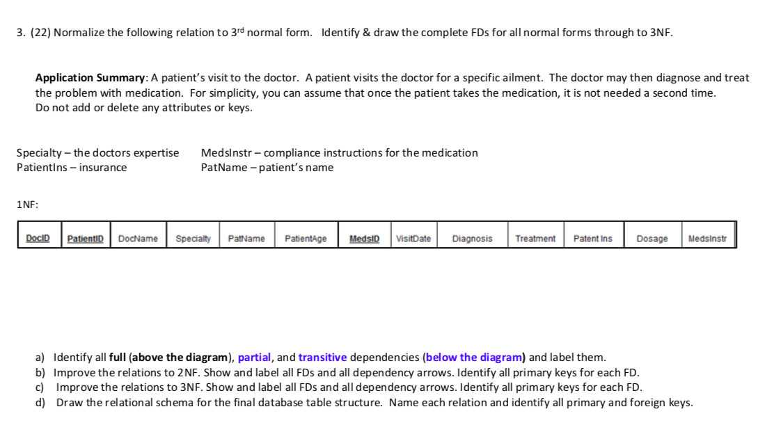 Solved 3. (22) Normalize the following relation to 3rd | Chegg.com