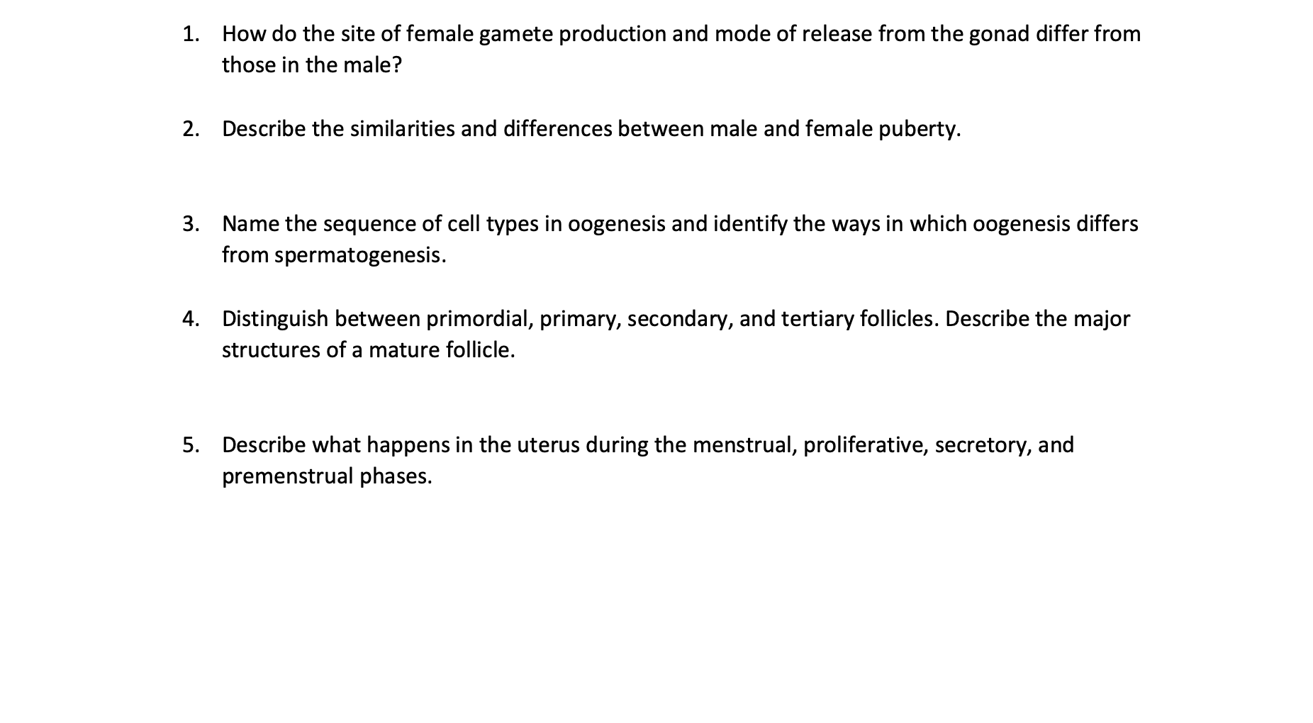 Solved 1. How do the site of female gamete production and | Chegg.com