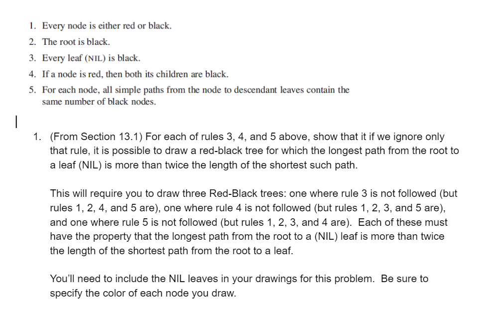 Solved 1. Every node is either red or black. 2. The root is | Chegg.com