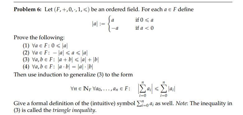 Solved Problem 6: Let (F,+,0,⋅1,⩽) be an ordered field. For | Chegg.com