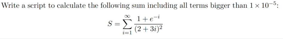 Solved Write a script to calculate the following sum | Chegg.com