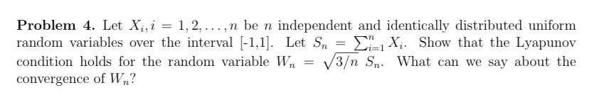 Solved helpProblem 4. ﻿Let xi,i=1,2,dots,n ﻿be n | Chegg.com