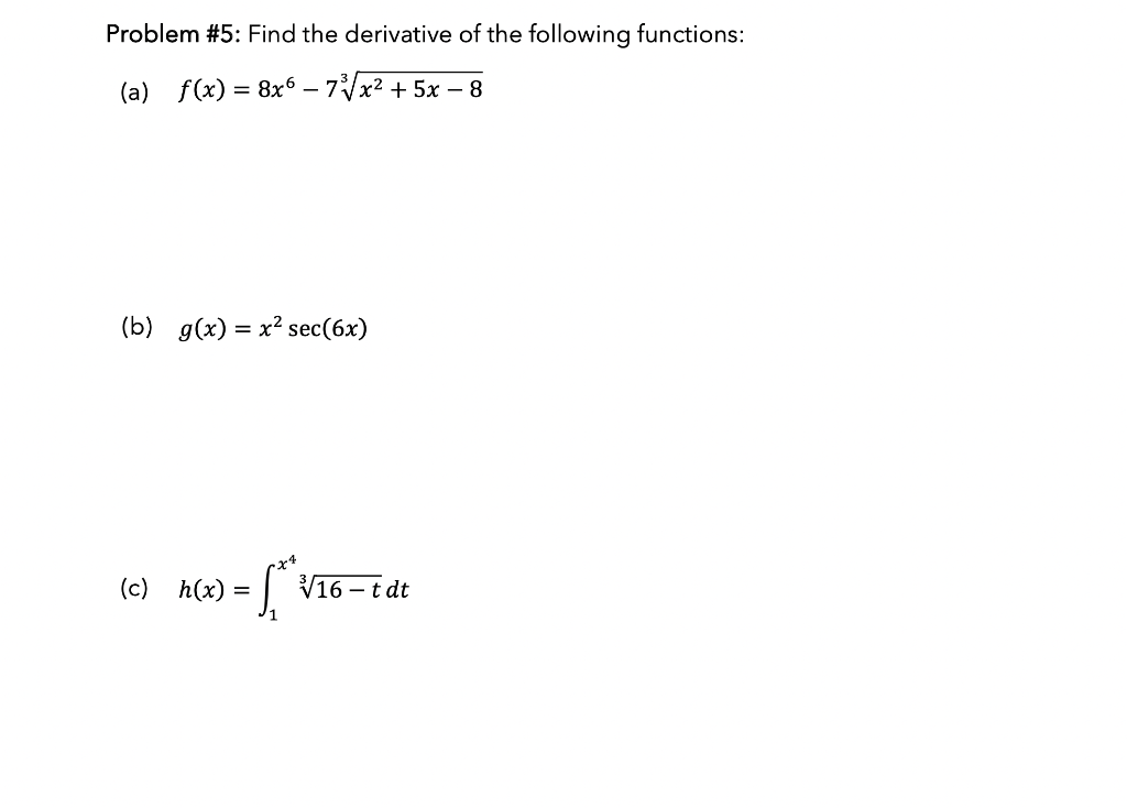 Solved Problem #5: Find the derivative of the following | Chegg.com