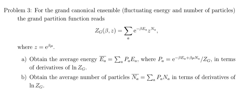 Solved Problem 3: For the grand canonical ensemble | Chegg.com