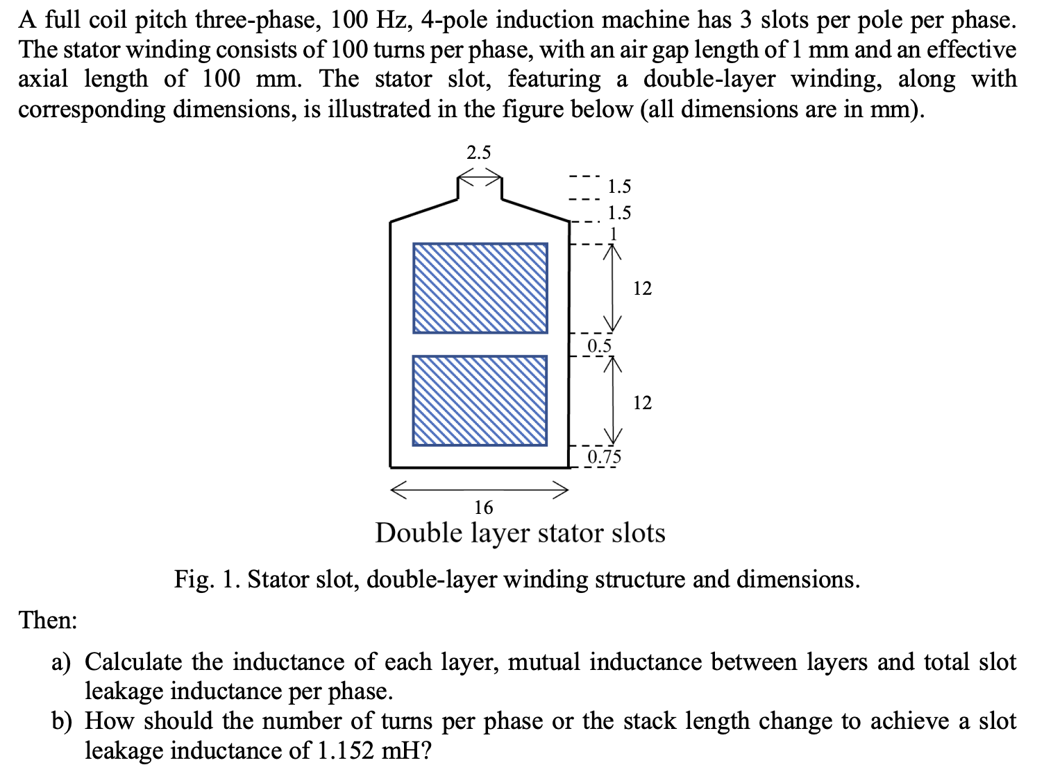 Solved A full coil pitch three-phase, 100 Hz,4-pole | Chegg.com
