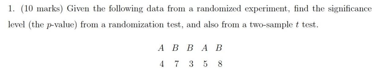 Solved Given the following data from a randomized | Chegg.com