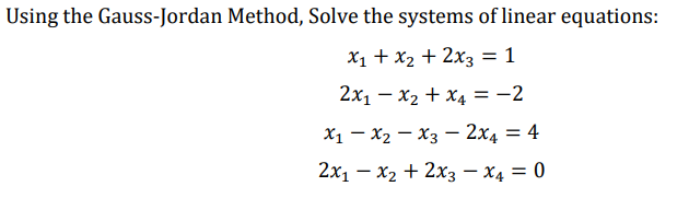 Solved Using the Gauss-Jordan Method, Solve the systems of | Chegg.com