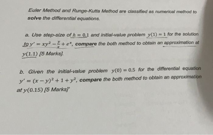 Solved Euler Method and Runge-Kutta Method are classified as | Chegg.com Solved Euler Method and Runge-Kutta Method are classified as | Chegg.com