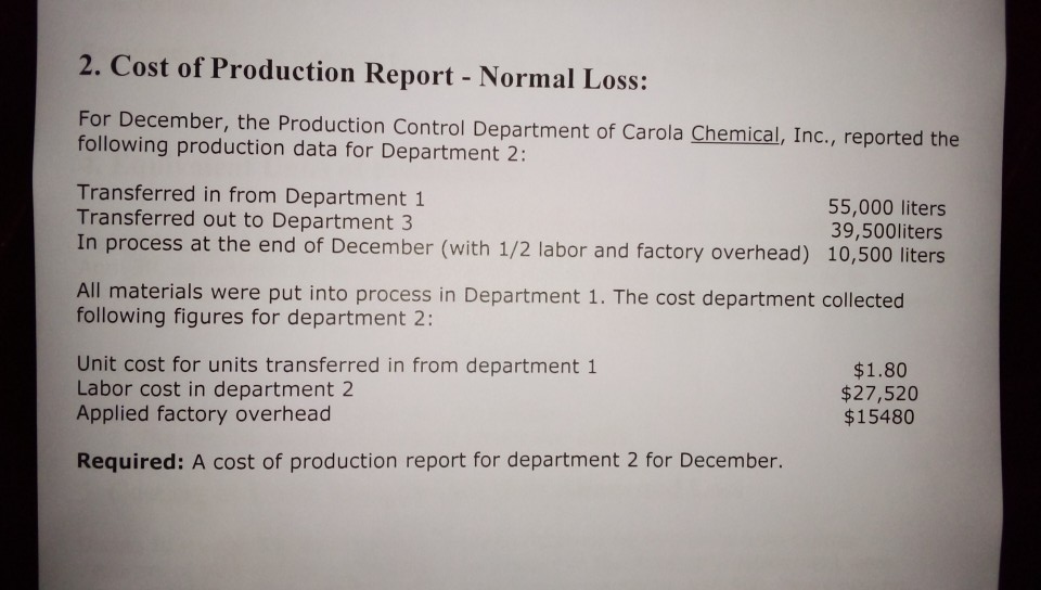 Solved 2. Cost of Production Report - Normal Loss: For | Chegg.com